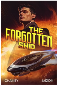 Featured Sci-fi: The Forgotten Ship Book 1 by Terry Mixon and J.N ...